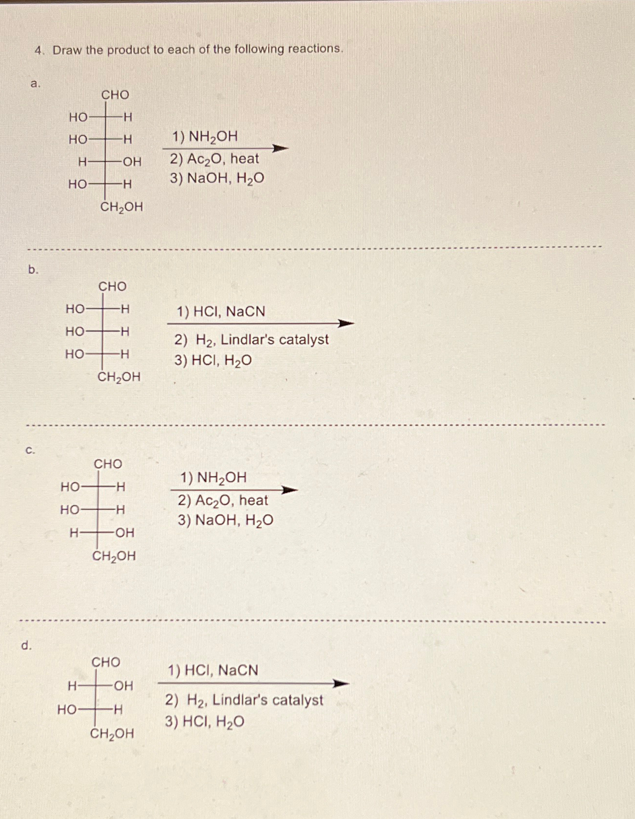 Solved Draw the product to each of the following | Chegg.com