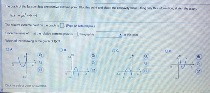 Solved - 4x4 The graph of the function has one relative | Chegg.com