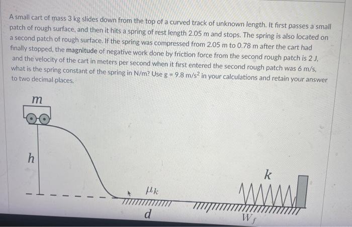 A small cart of mass 3 kg slides down from the top of | Chegg.com