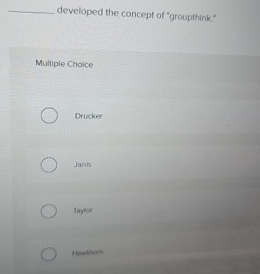 Solved developed the concept of "groupthink."Multiple | Chegg.com