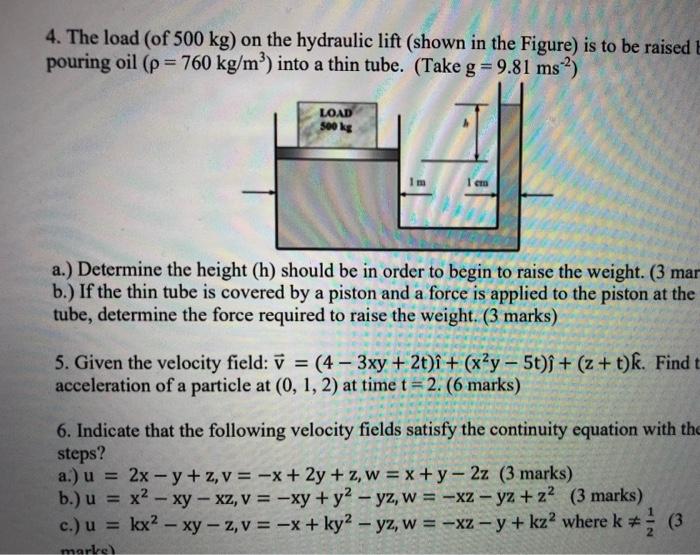 Solved 4. The load (of 500 kg) on the hydraulic lift (shown | Chegg.com