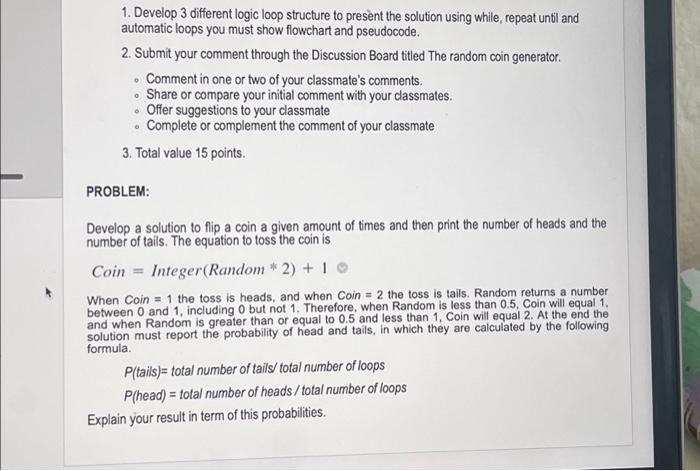 Solved 1. Develop 3 different logic loop structure to | Chegg.com