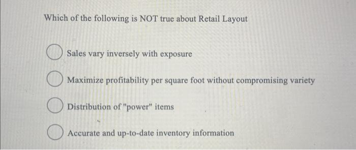 Solved Which of the following is NOT true about Retail | Chegg.com