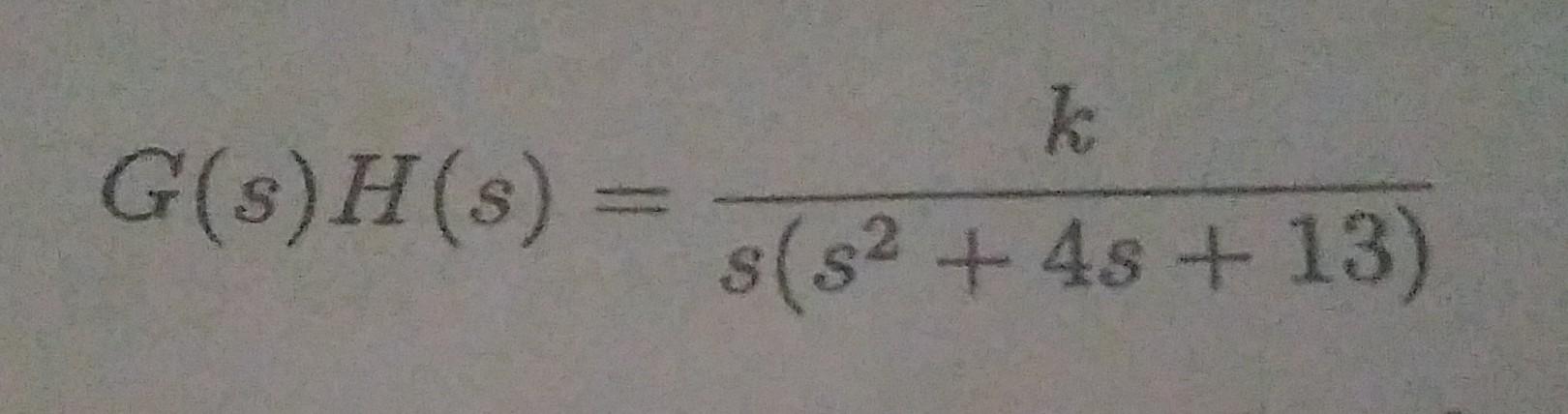 Solved The open loop transfer function for the control | Chegg.com