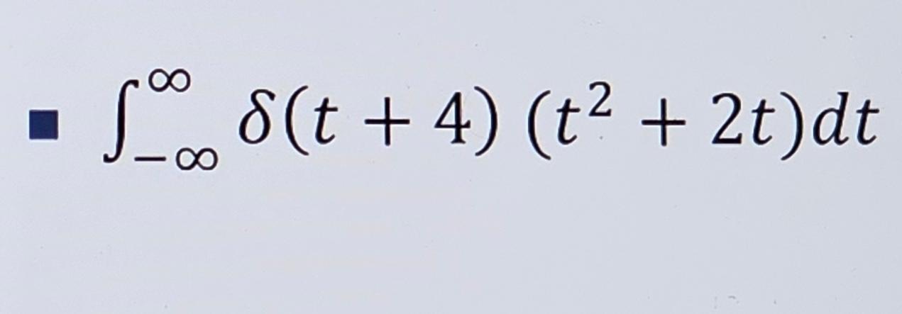 Solved ∫ ∞∞δ T 4 T2 2t Dt