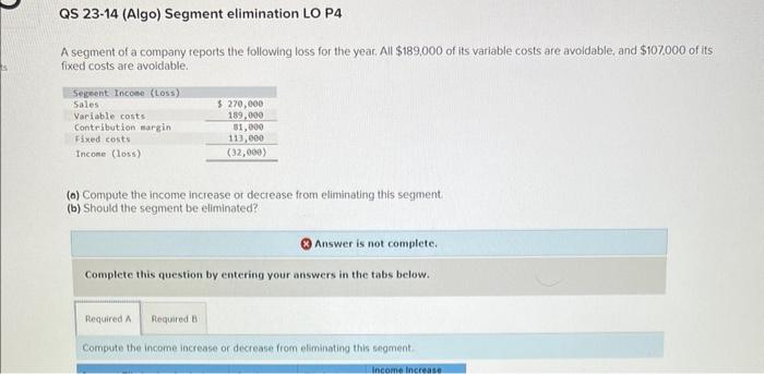 Solved QS 23-14 (Algo) Segment elimination LO P4 A segment | Chegg.com Solved QS 23-14 (Algo) Segment elimination LO P4 A segment | Chegg.com