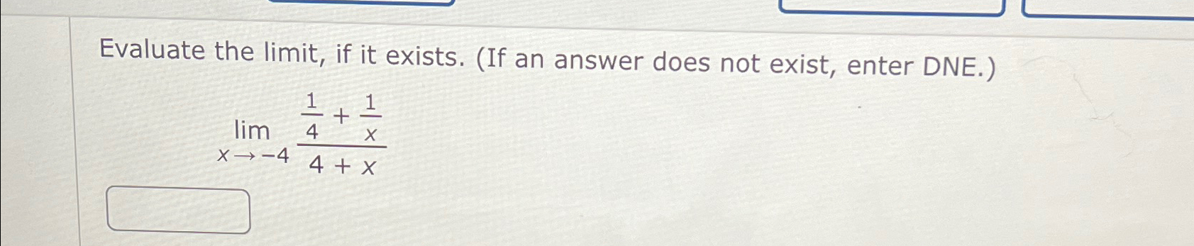 Solved Evaluate the limit, ﻿if it exists. (If an answer does | Chegg.com