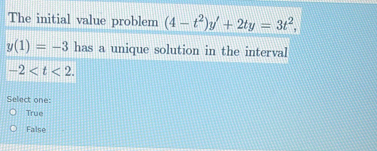 Solved The initial value problem (4-t2)y'+2ty=3t2, y(1)=-3 | Chegg.com