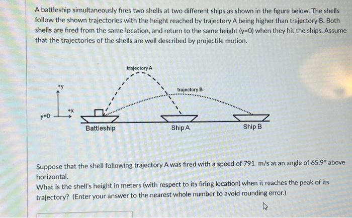 Solved A battleship simultaneously fires two shells at two | Chegg.com