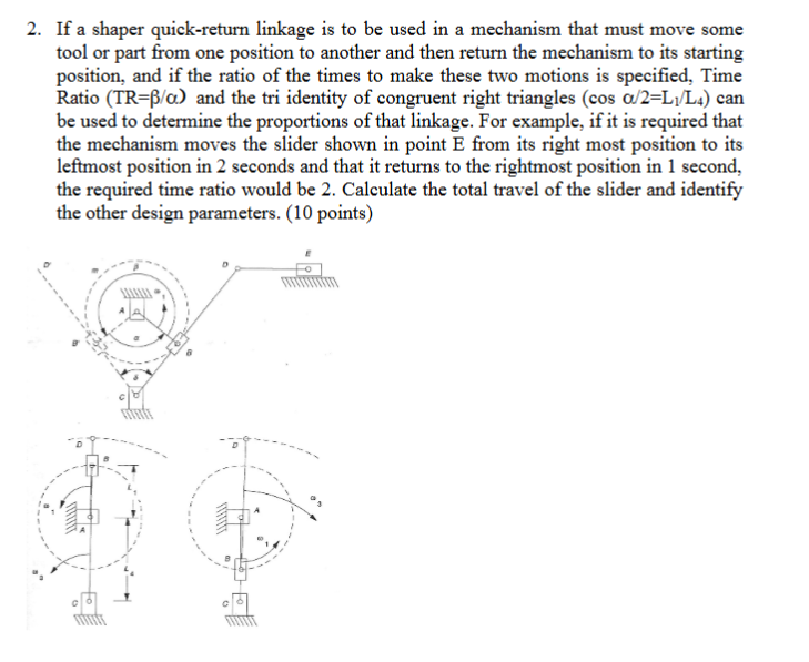 Solved If a shaper quick-return linkage is to be used in a | Chegg.com