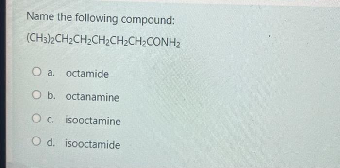 Solved Name the following compound: | Chegg.com
