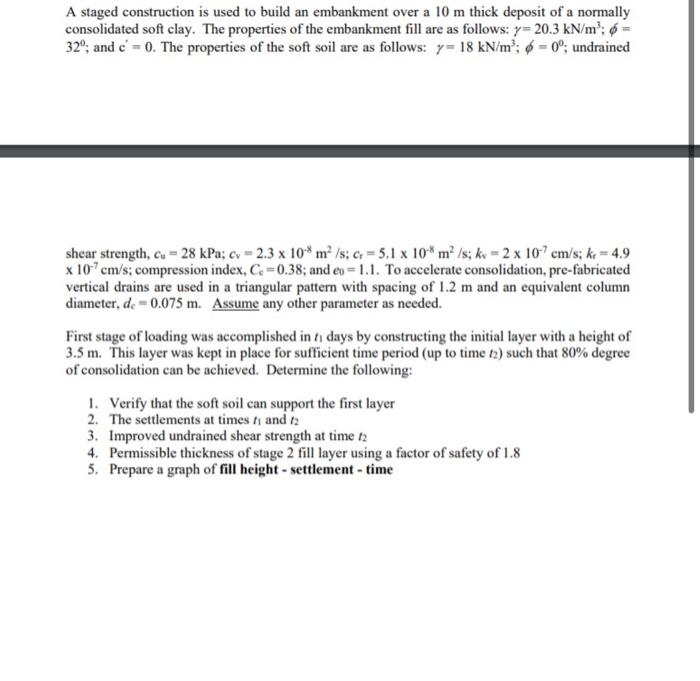 Solved A staged construction is used to build an embankment | Chegg.com