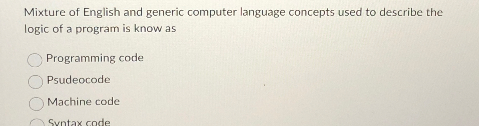 Solved Mixture of English and generic computer language | Chegg.com