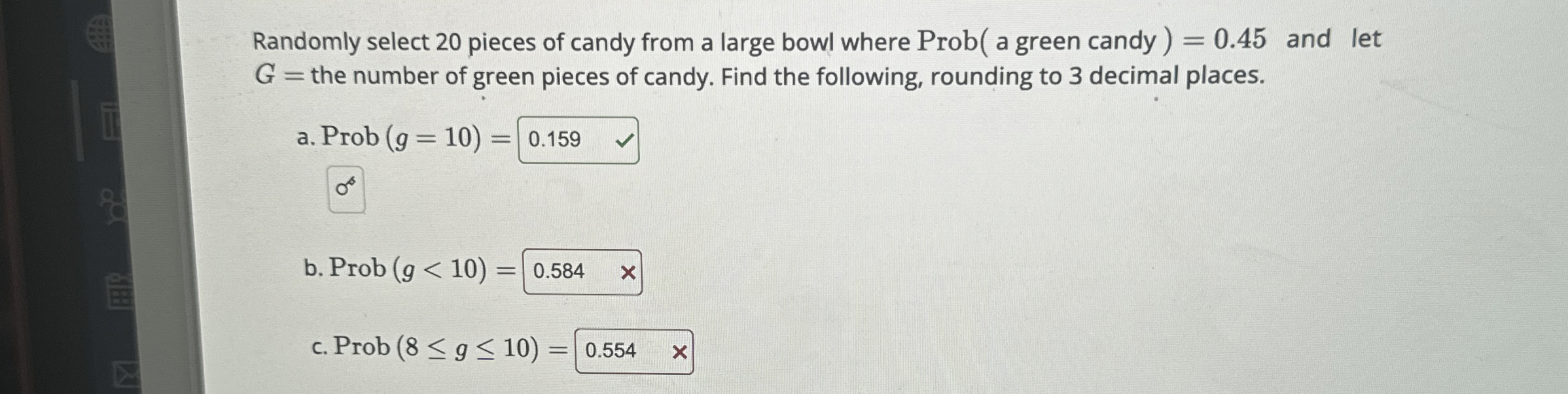 Solved Randomly select 20 ﻿pieces of candy from a large bowl | Chegg.com
