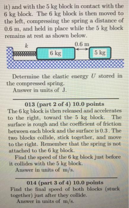 Solved 012 (part 1 of 4) 10.0 points A massless spring with | Chegg.com