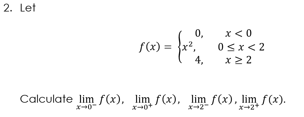 Solved Letf(x)={0,x