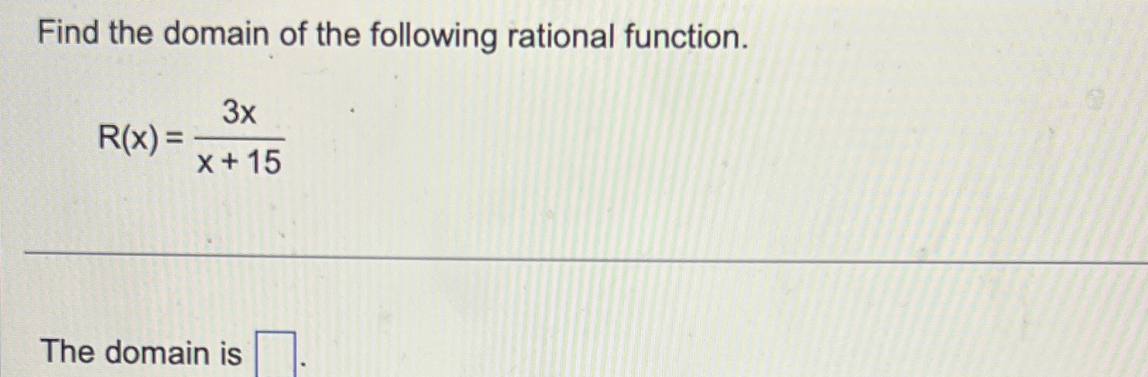 Solved Find the domain of the following rational | Chegg.com