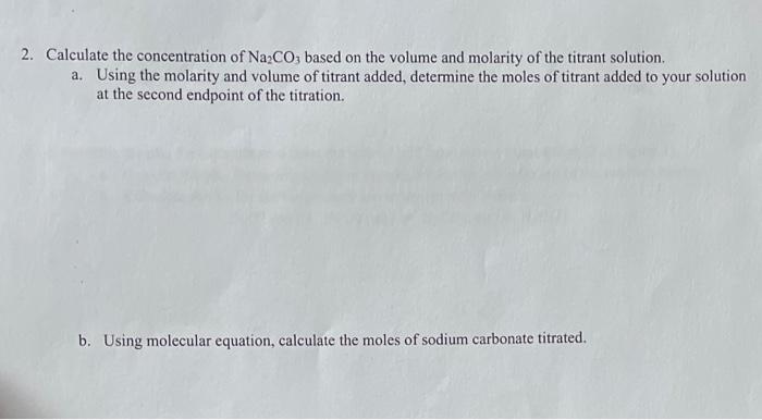 2. Calculate the concentration of Na2CO3 based on the | Chegg.com