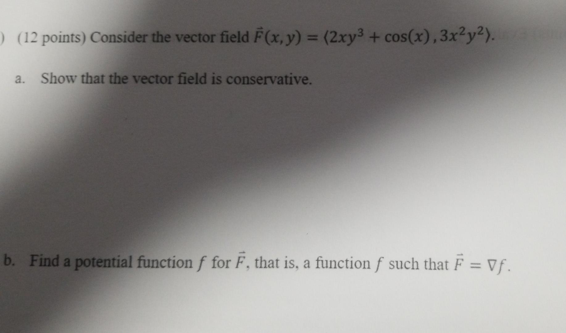 Solved (12 points) Consider the vector field | Chegg.com