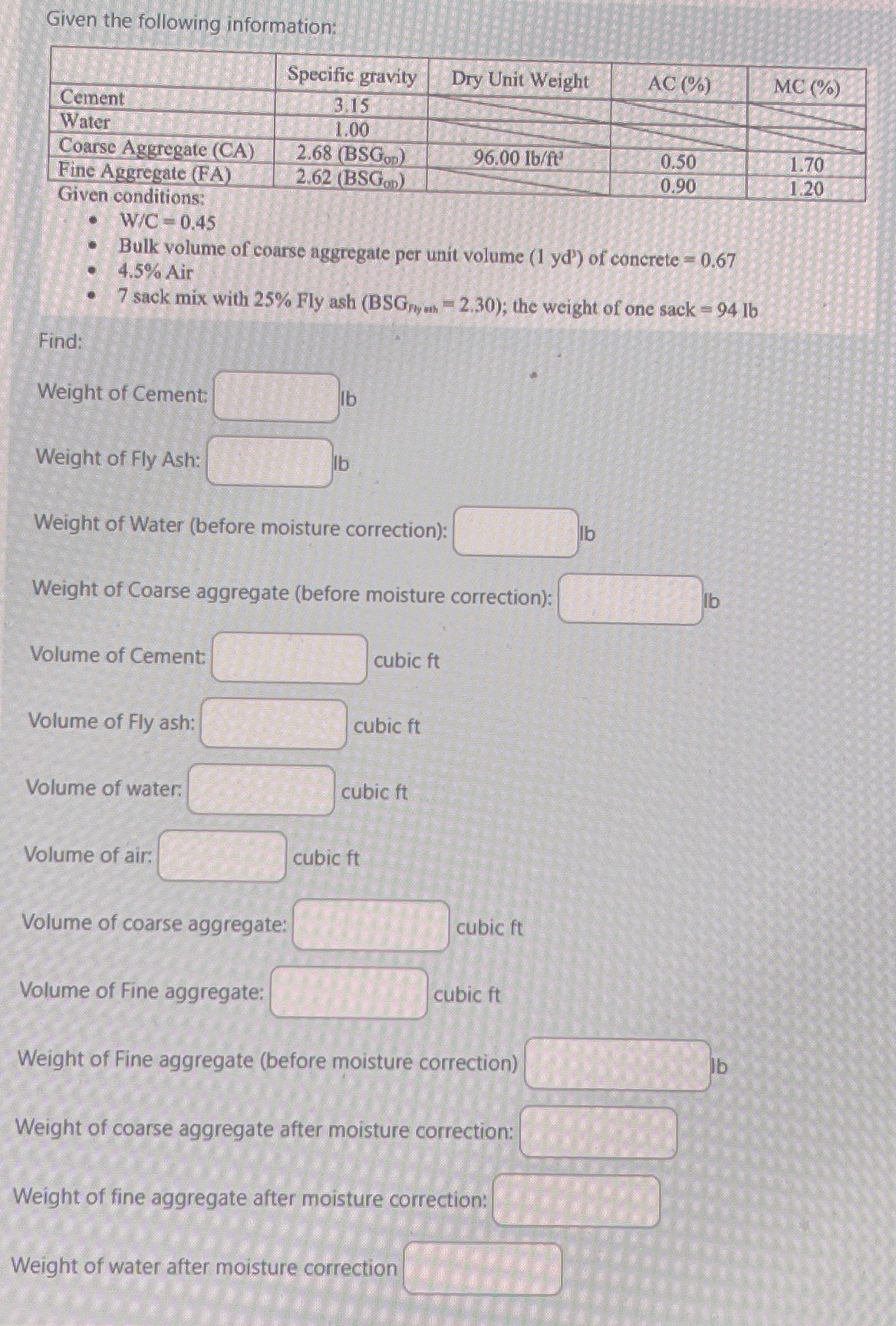Solved Given conditions:WC=0.45Bulk volume of coarse | Chegg.com