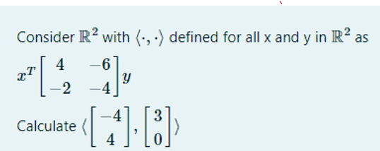 Solved Consider R2 ﻿with (:*,*:) ﻿defined for all x ﻿and y | Chegg.com