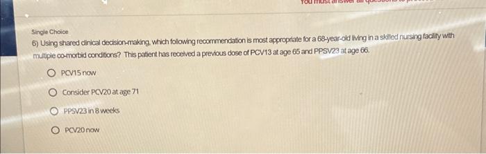 Solved Single Choice 6) Using shared clinical | Chegg.com