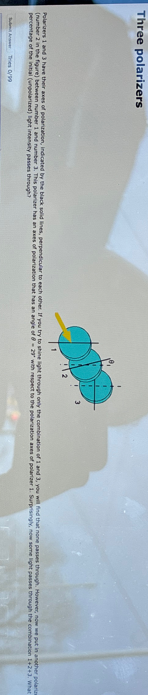 Solved Polarizers 1 ﻿and 3 ﻿have their axes of polarization, | Chegg.com