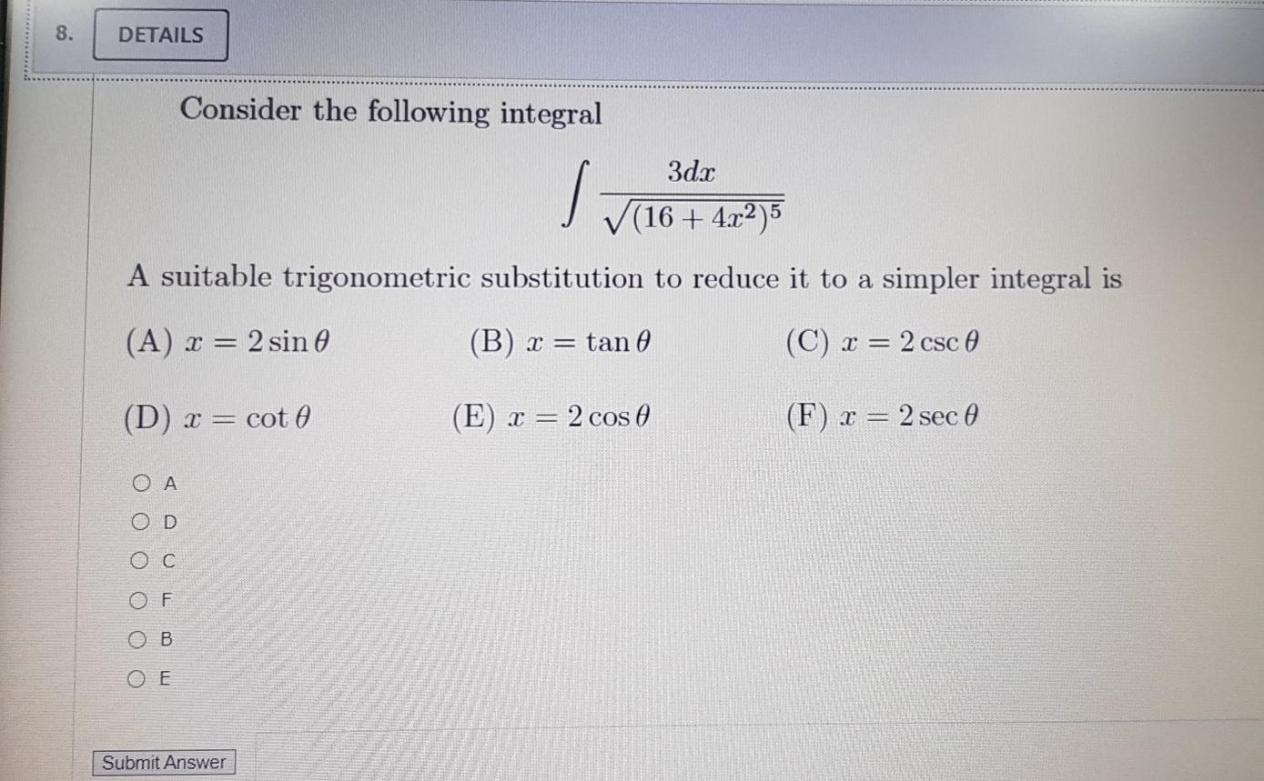 Solved 8. DETAILS Consider the following integral 3dx A | Chegg.com