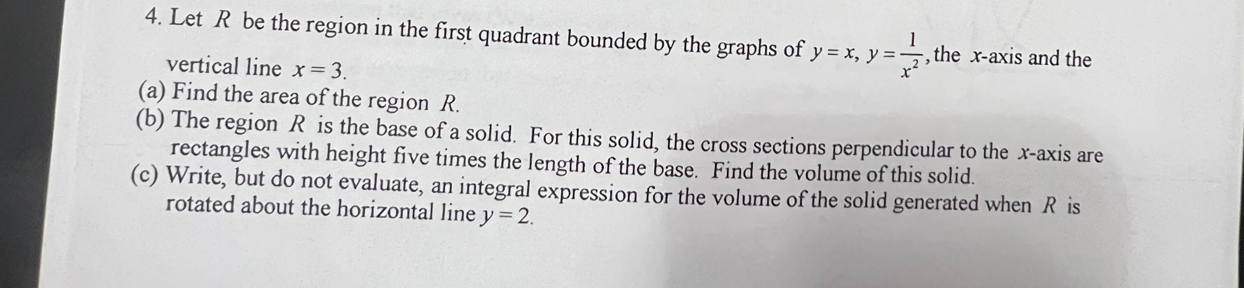 Solved Let R ﻿be the region in the first quadrant bounded by | Chegg.com