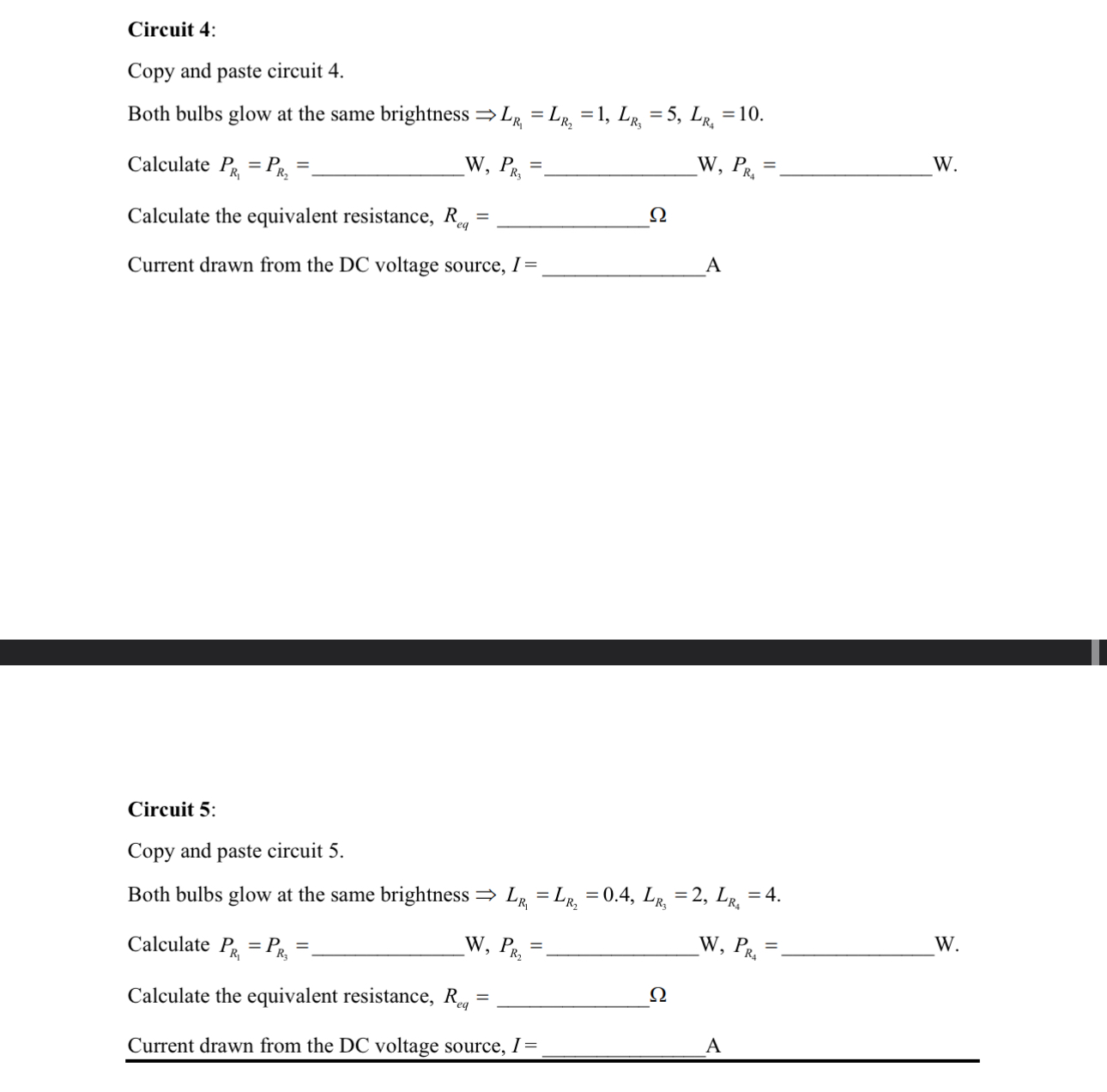 Solved Circuit 4:Copy and paste circuit 4 .Both bulbs glow | Chegg.com