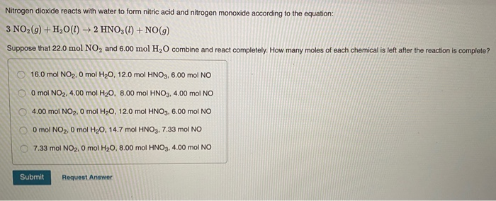 Solved Nitrogen dioxide reacts with water to form nitric | Chegg.com