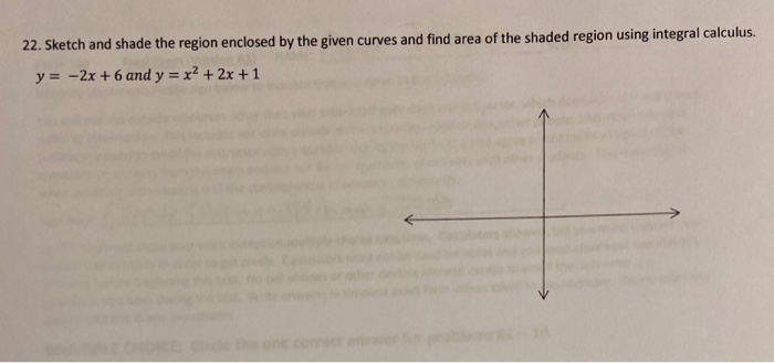 Solved 22. Sketch and shade the region enclosed by the given | Chegg.com