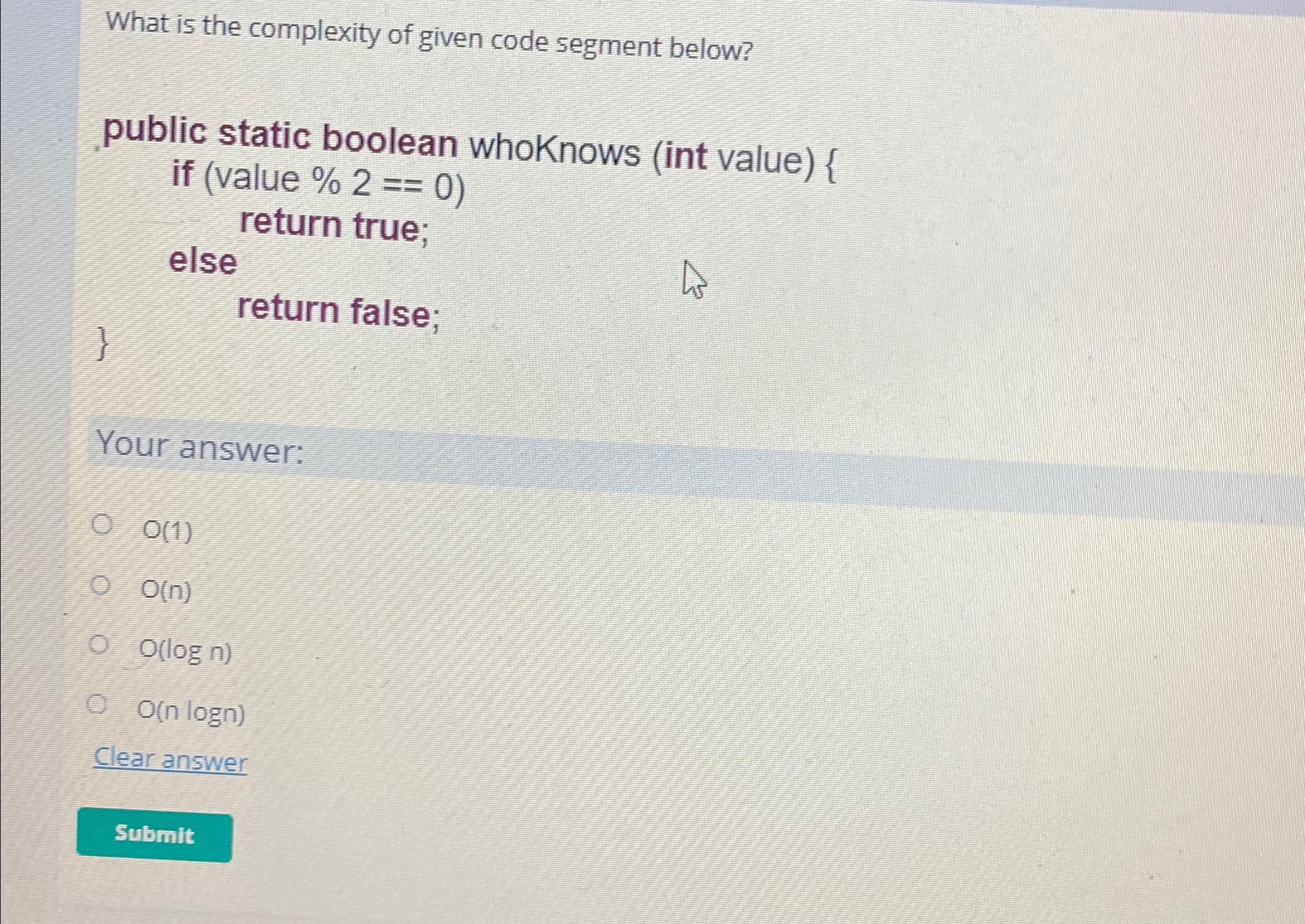 Solved What is the complexity of given code segment | Chegg.com