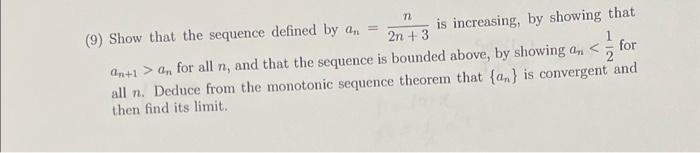 Solved (9) Show that the sequence defined by an=2n+3n is | Chegg.com