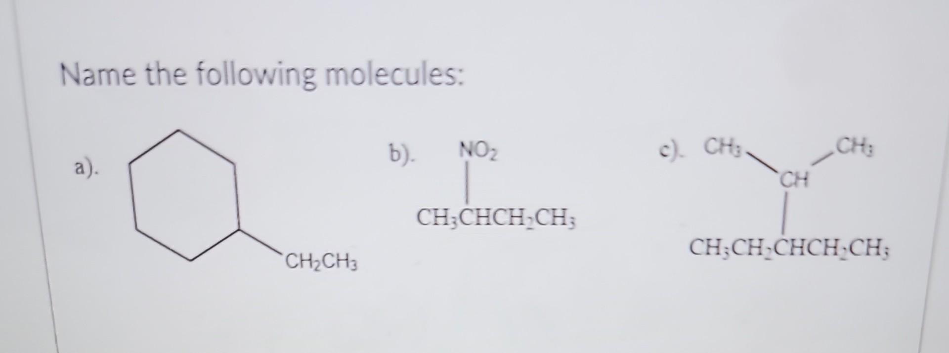 Solved Name the following molecules: | Chegg.com