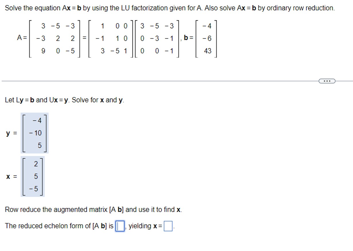 Solved Given x and y, ﻿Row reduce the augmented matrix [A b] | Chegg.com