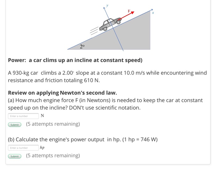 Solved Power: a car clims up an incline at constant speed) A | Chegg.com