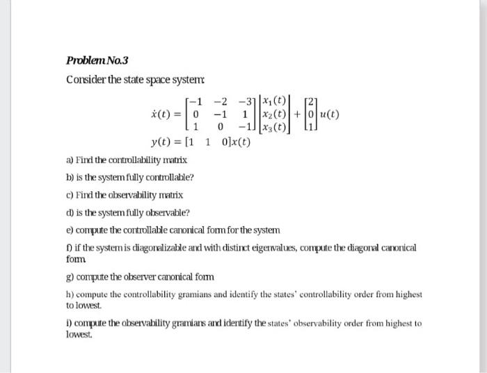Solved Problem No.3 Consider the state space system: | Chegg.com