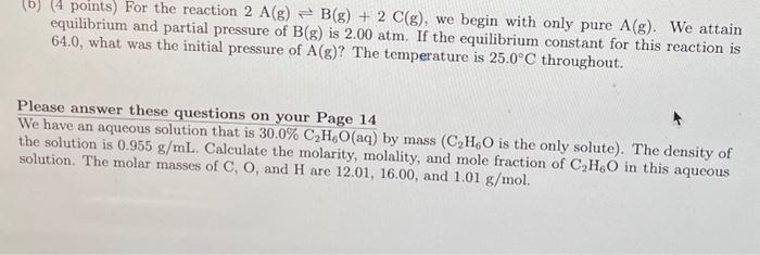 Solved (b) (4 points) For the reaction 2 A( g)⇌B(g)+2C(g), | Chegg.com