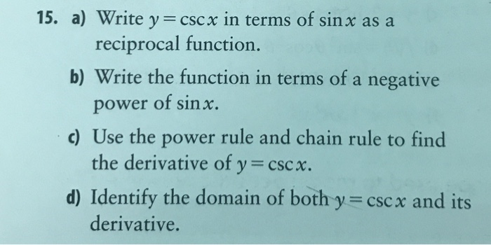 Solved 15. a) Write y=cscx in terms of sin x as a reciprocal | Chegg.com
