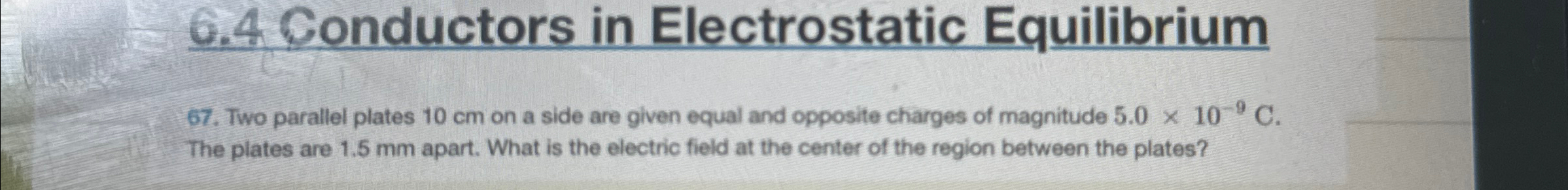 Solved 6.4 ﻿Conductors in Electrostatic Equilibrium67. ﻿Two | Chegg.com