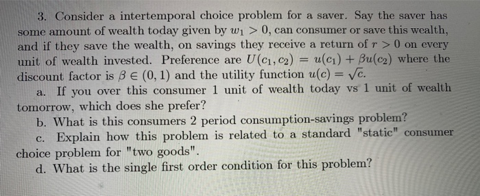 3. Consider a intertemporal choice problem for a | Chegg.com