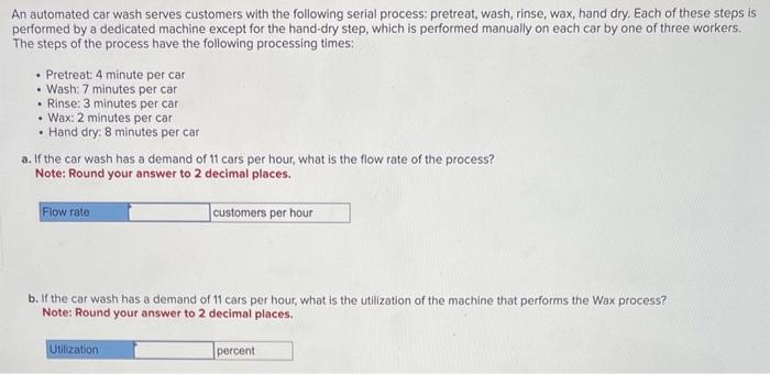 Solved An automated car wash serves customers with the | Chegg.com