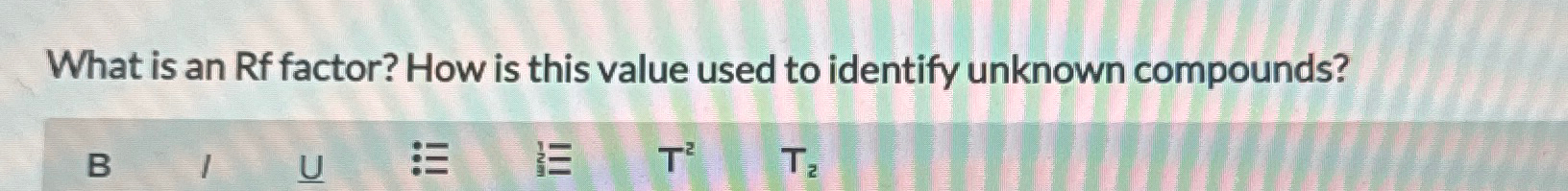 Solved What is an Rf factor? How is this value used to | Chegg.com