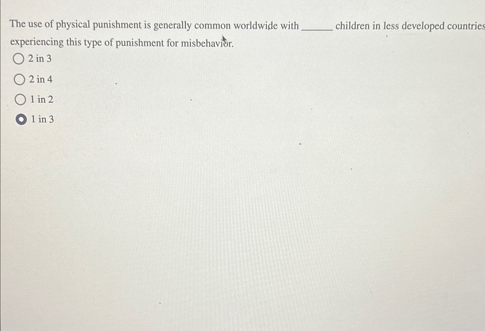 Solved The use of physical punishment is generally common | Chegg.com