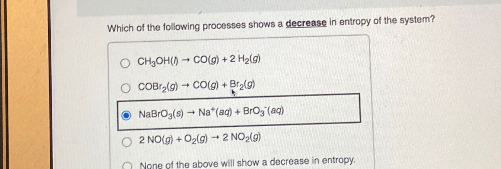 Solved Which of the following processes shows a decrease in | Chegg.com