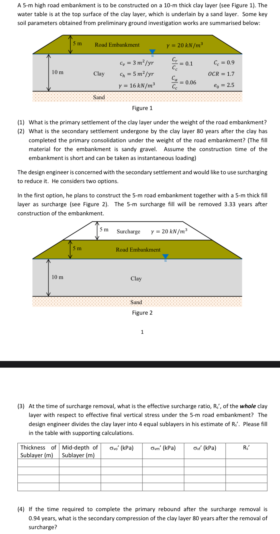 Solved Please answer no.3 ﻿and 4A 5-m high road embankment | Chegg.com