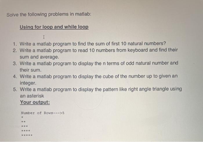 Solved Solve the following problems in matlab: Using for | Chegg.com