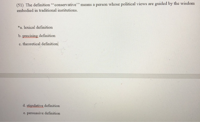 (51) The definition conservative?" means a person | Chegg.com