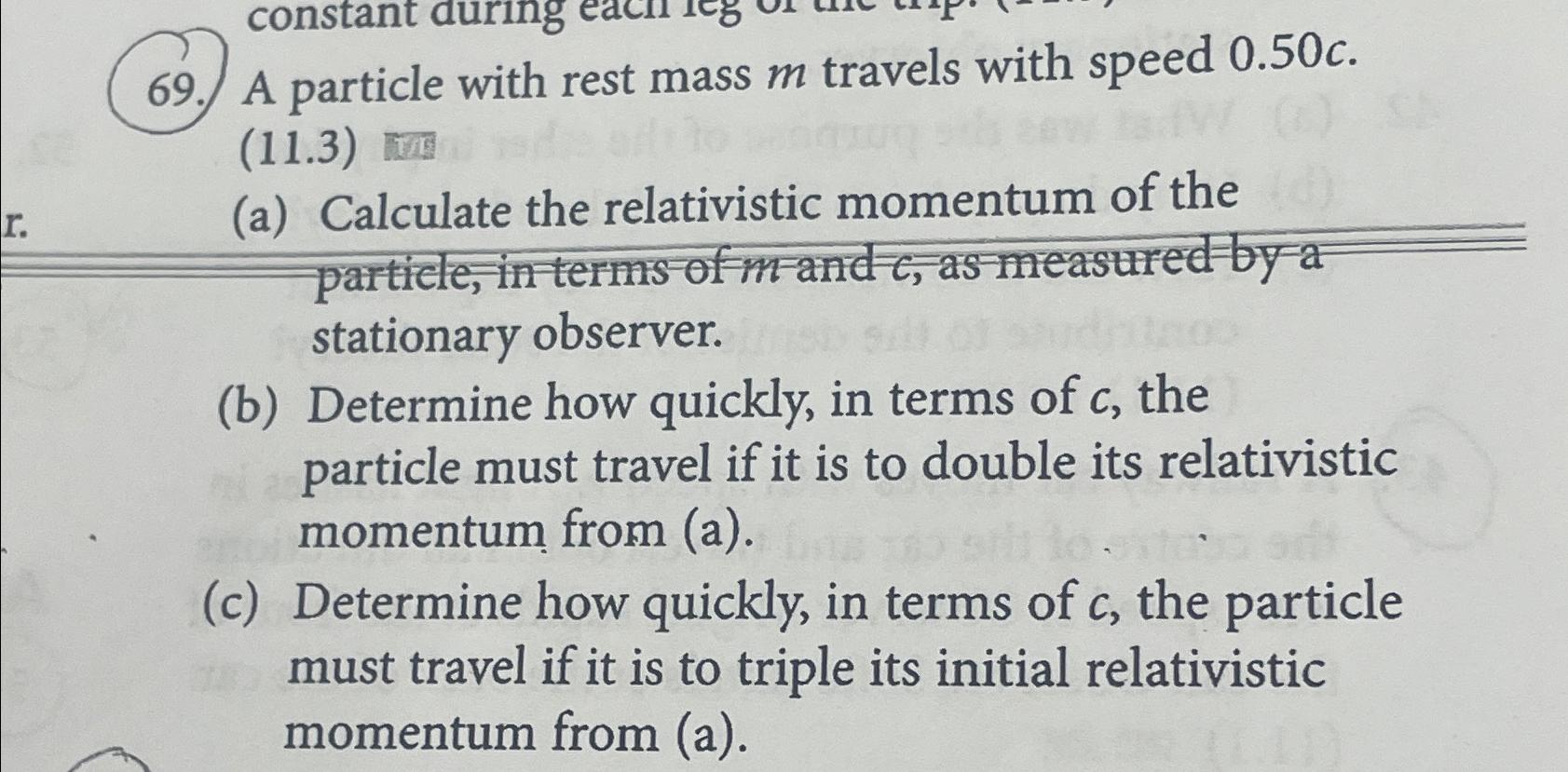 Solved A particle with rest mass m ﻿travels with speed | Chegg.com